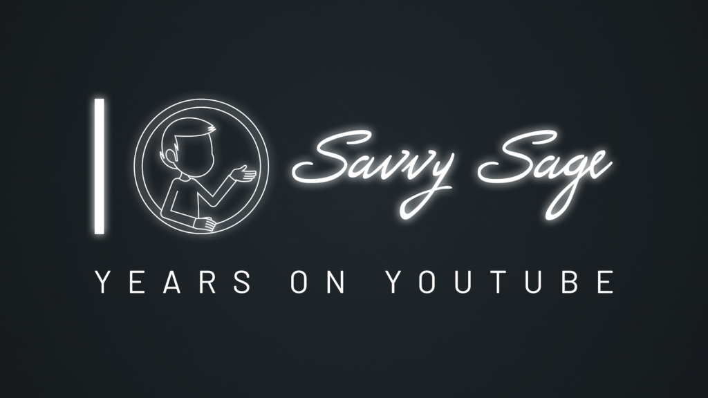 10 Years on YouTube - Savvy Sage